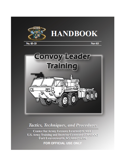 CALL Handbook: Convoy Leader Training | Public Intelligence