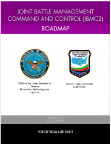 (U//FOUO) Joint Battle Management Command and Control (JBMC2) Roadmap ...