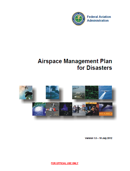 (U//FOUO) FAA Airspace Management Plan for Disasters | Public Intelligence