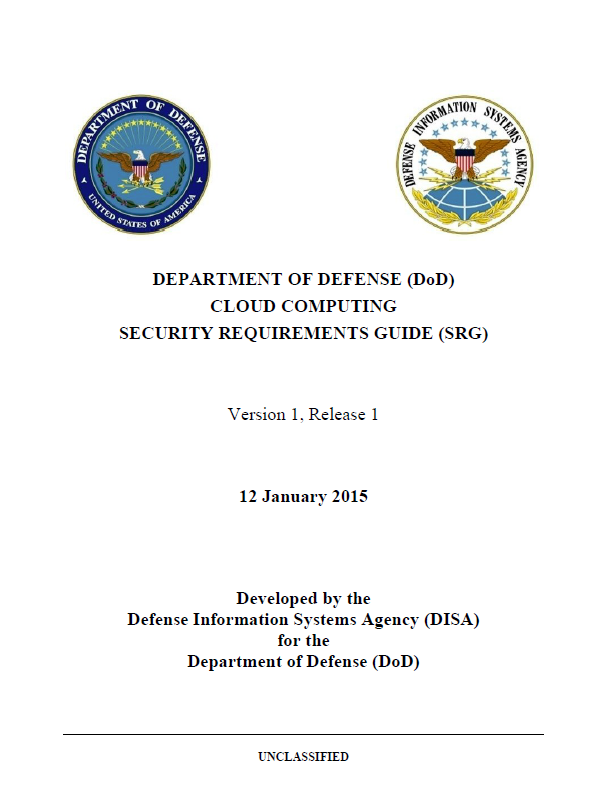 DoD Cloud Computing Security Requirements Guide (SRG) Version 1 ...